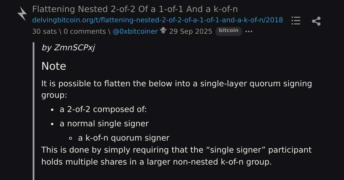 Flattening Nested 2-of-2 Of a 1-of-1 And a k-of-n \ stacker news ~bitcoin