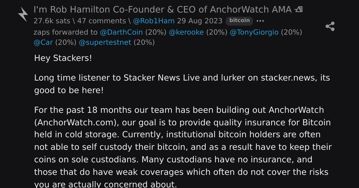 I'm Rob Hamilton Co-Founder & CEO of AnchorWatch AMA \ stacker news ...