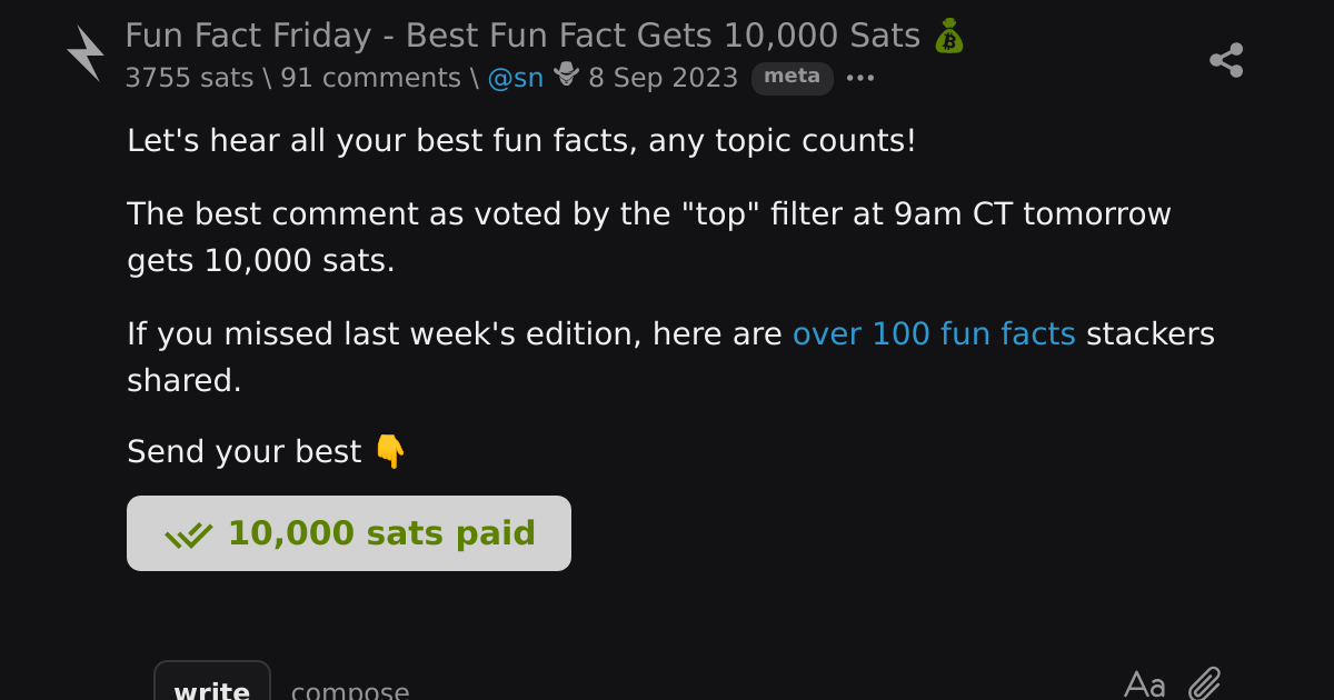 Fun Fact Friday - Best Fun Fact Gets 10,000 Sats \ stacker news