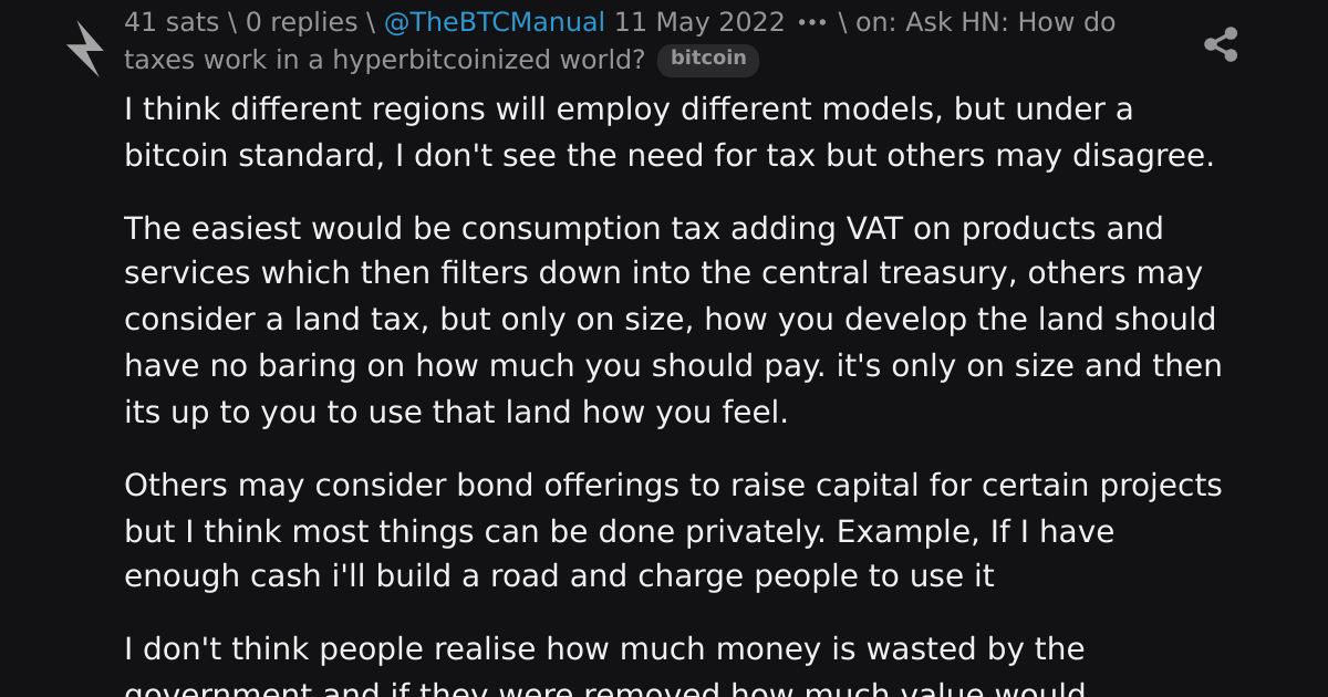reply on: Ask HN: How do taxes work in a hyperbitcoinized world ...