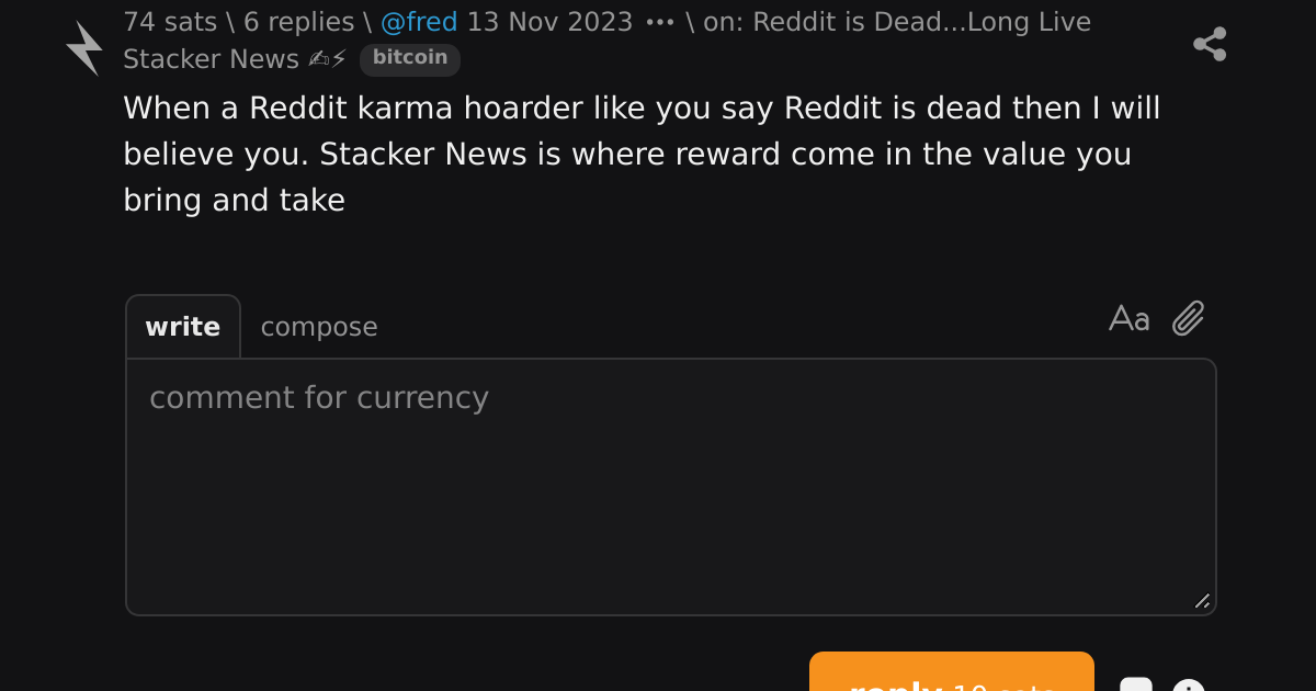reply on: Reddit is Dead...Long Live Stacker News ️⚡️ \ stacker news ...