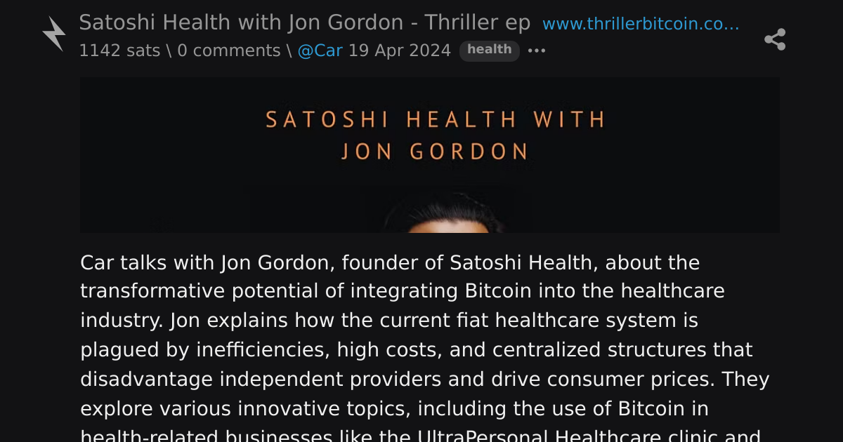 Satoshi Health with Jon Gordon - Thriller ep \ stacker news