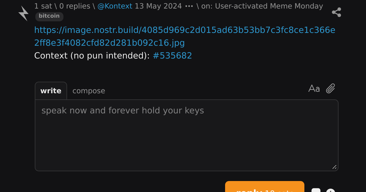 reply on: User-activated Meme Monday \ stacker news ~bitcoin